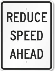 Reduce Speed Ahead | External Signs of Life